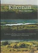 Kilronan, Then and Now: A collection of heritage, history, folklore and ...
