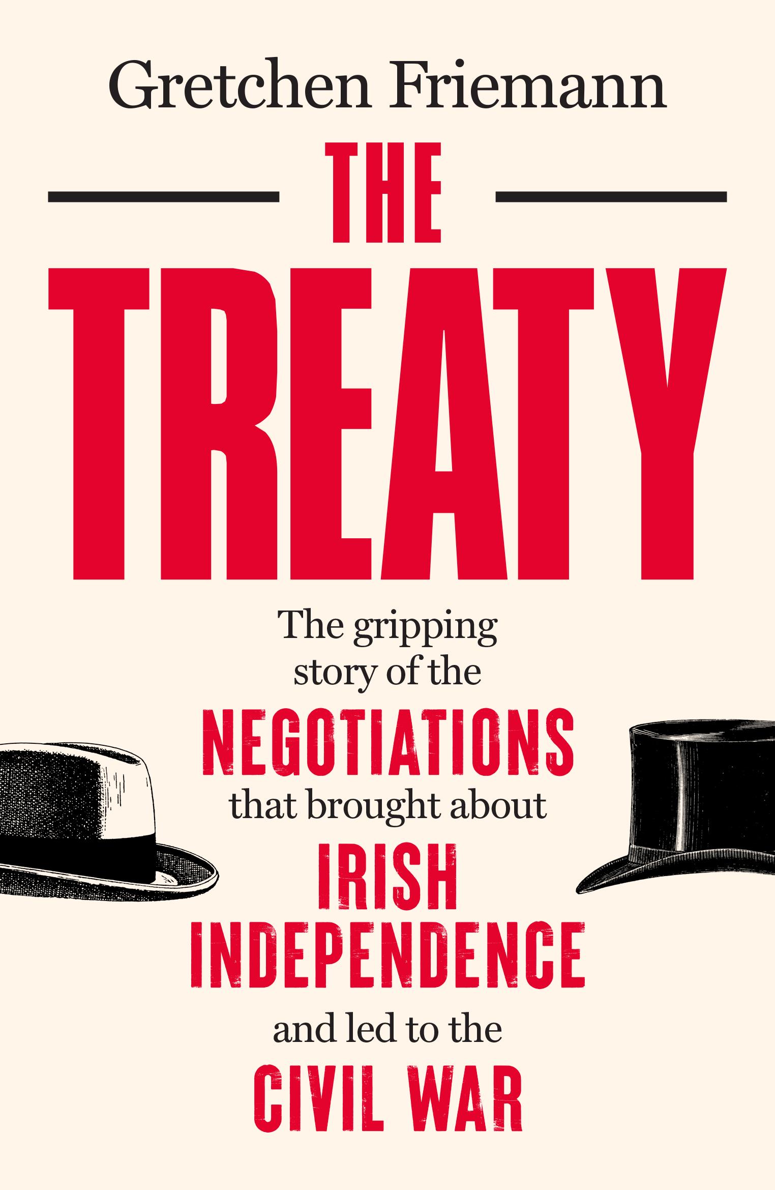 The Treaty: The Gripping Story of the Negotiations that brought about ...