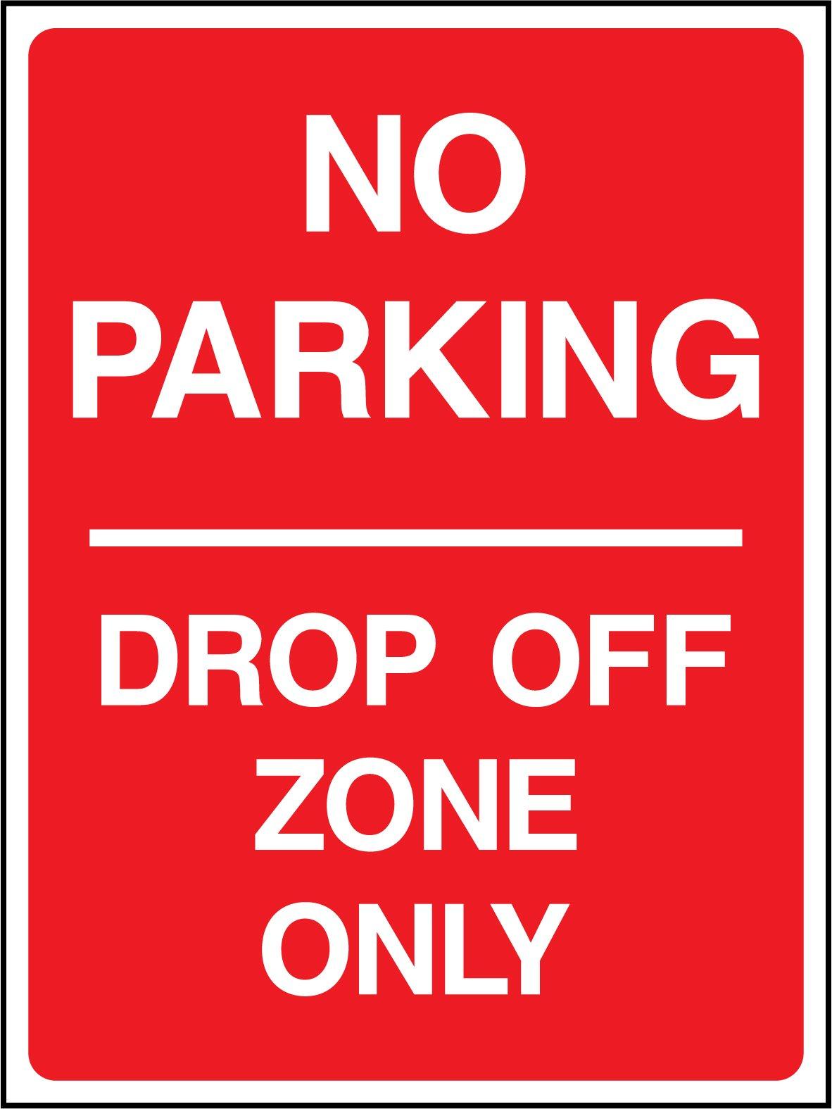 NO PARKING. DROP OFF ZONE ONLY. Sign in Meath | GetLocal Ireland