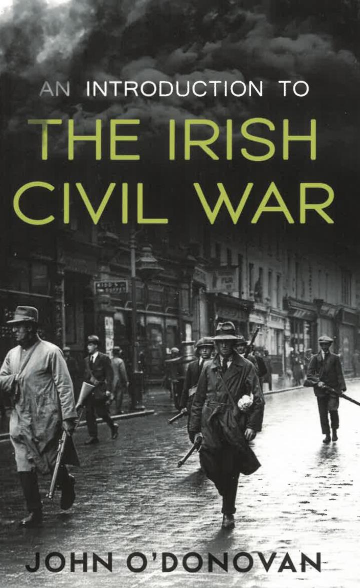 An Introduction to the Irish Civil War in Dublin | GetLocal Ireland