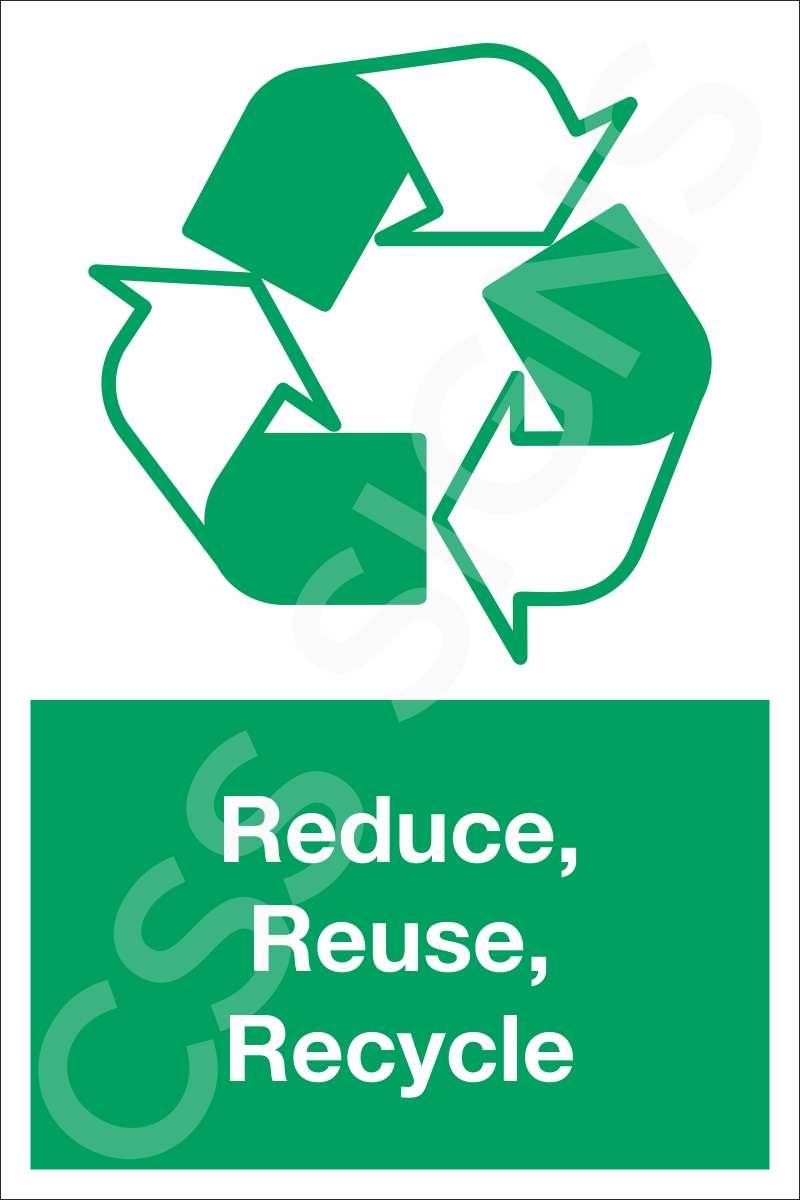Reduce Reuse Recycle Sign in Dublin | GetLocal Ireland