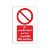 No unauthorised persons to operate this machine symbol and text safety ...